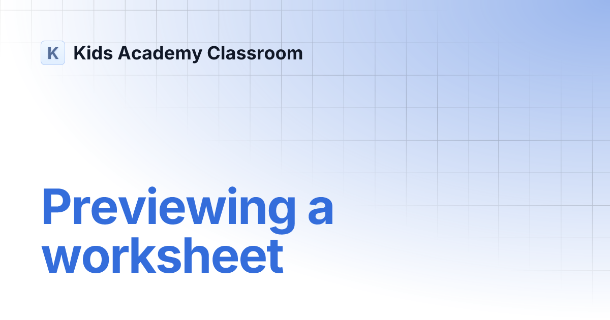 Previewing a worksheet | Kids Academy Classroom