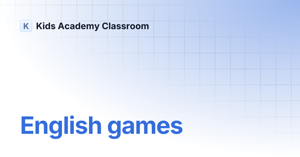 English games | Kids Academy Classroom